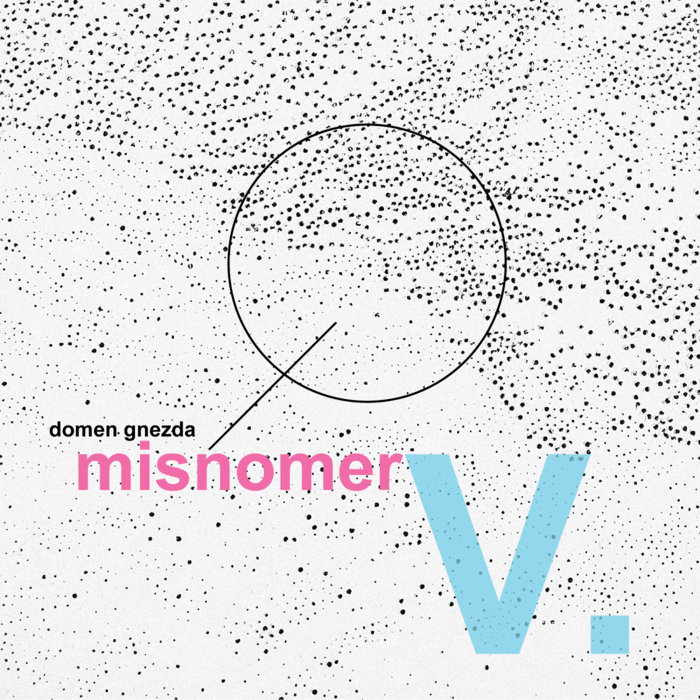misnomer V. | Domen Gnezda
