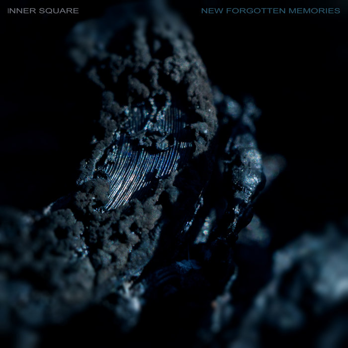 New Forgotten Memories | Inner Square