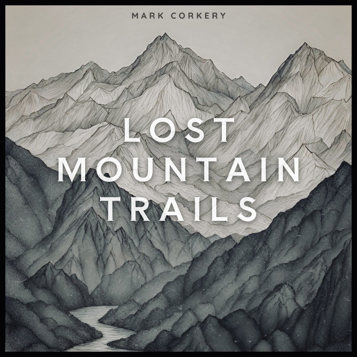 Lost Mountain Trails | Mark Corkery