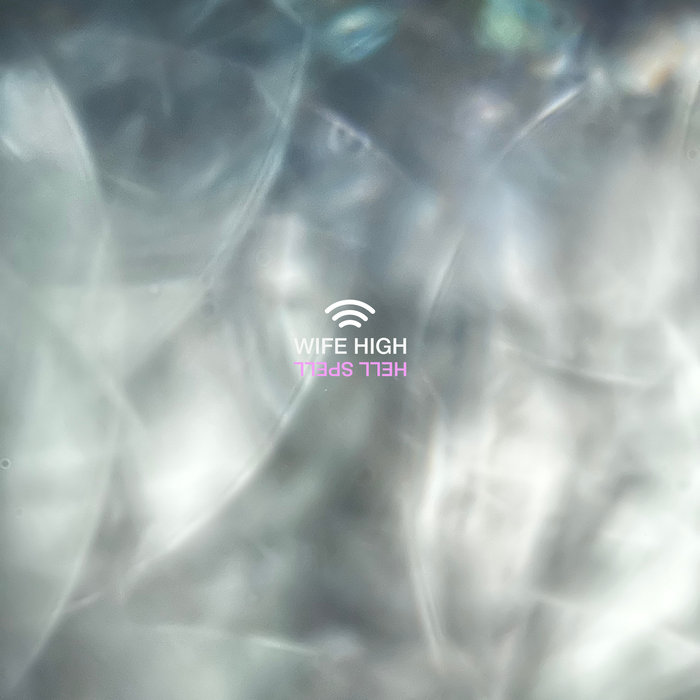 HELL SPELL | Wife High