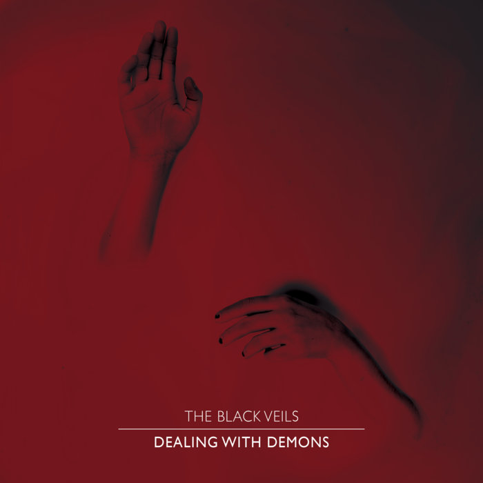 Dealing with Demons | The Black Veils