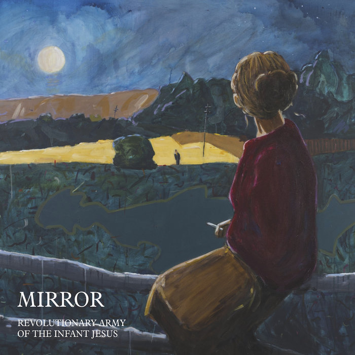 Mirror | Revolutionary Army of the Infant Jesus
