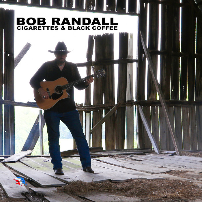 Cigarettes and Black Coffee | Bob Randall
