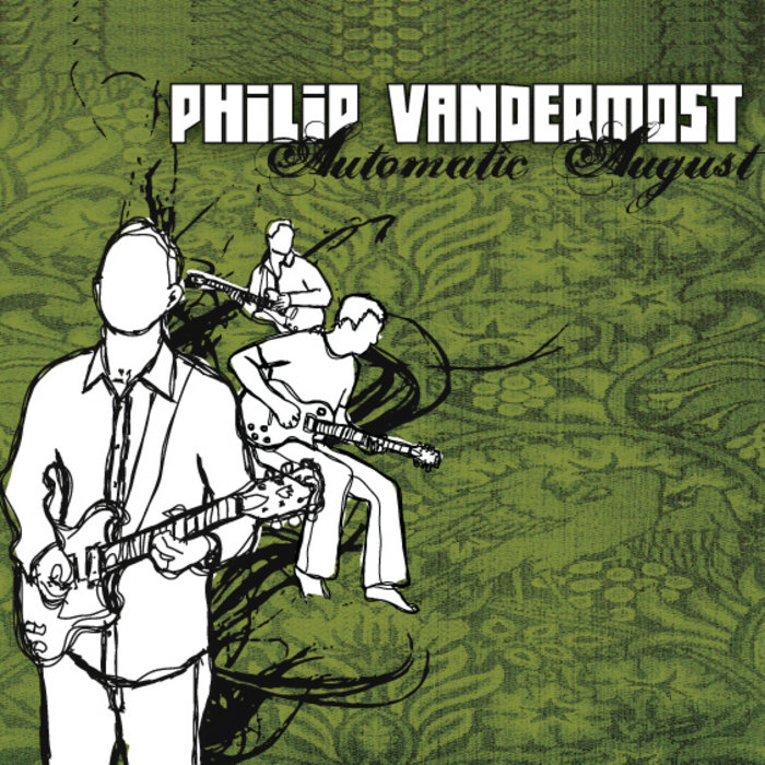 Automatic August | Philip Vandermost | Phil Vandermost & Telesound