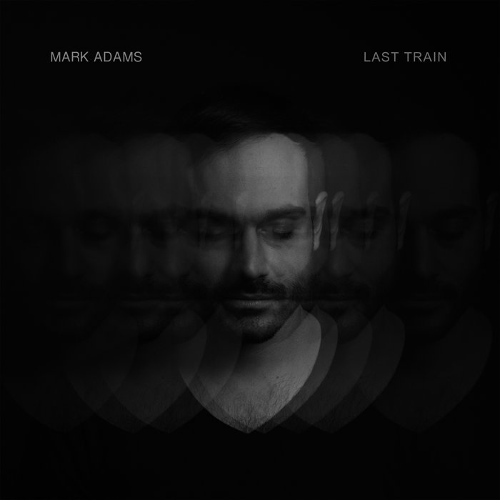 Last Train | Mark Adams