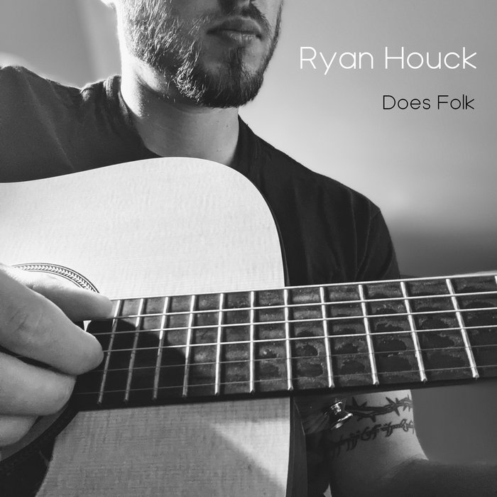 Ryan Houck Does Folk | Ryan Houck