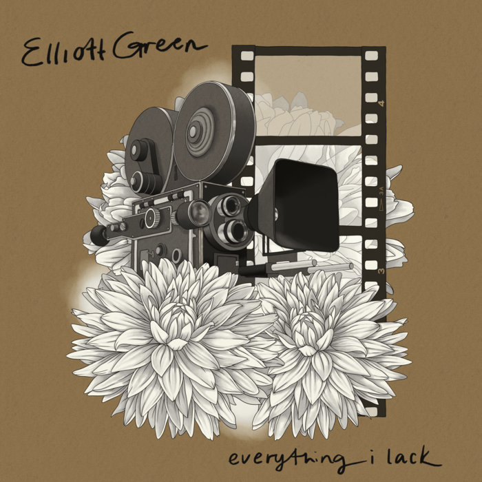 Everything I Lack | Elliott Green