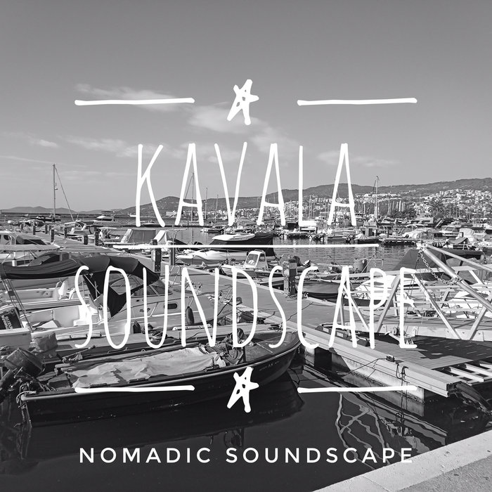 Kavala Sound Library | Nomadic Soundscapes