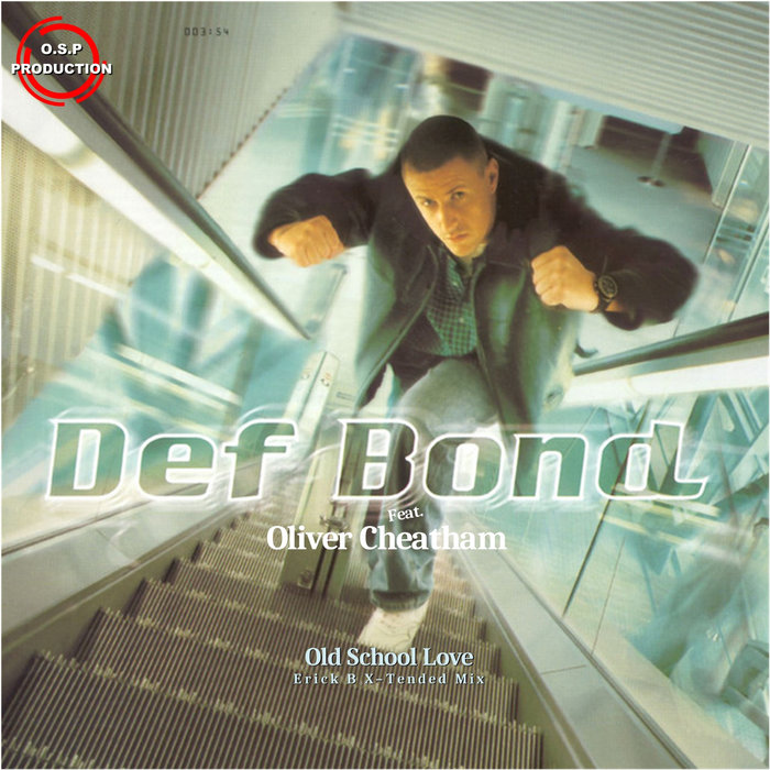 Def Bond - Old School Love (Erick B X-Tended Mix) | Erick B