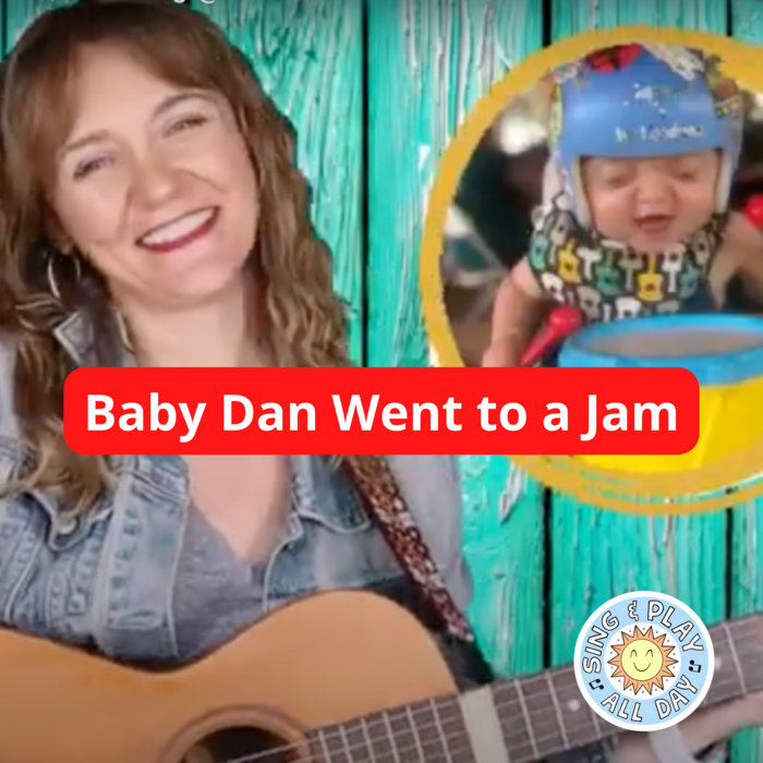 Baby Dan Went to a Jam | Allie Jean and Daniel Carson Lee | Daniel ...