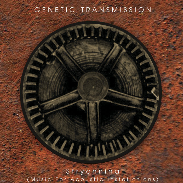 Strychnina | GENETIC TRANSMISSION | Zoharum