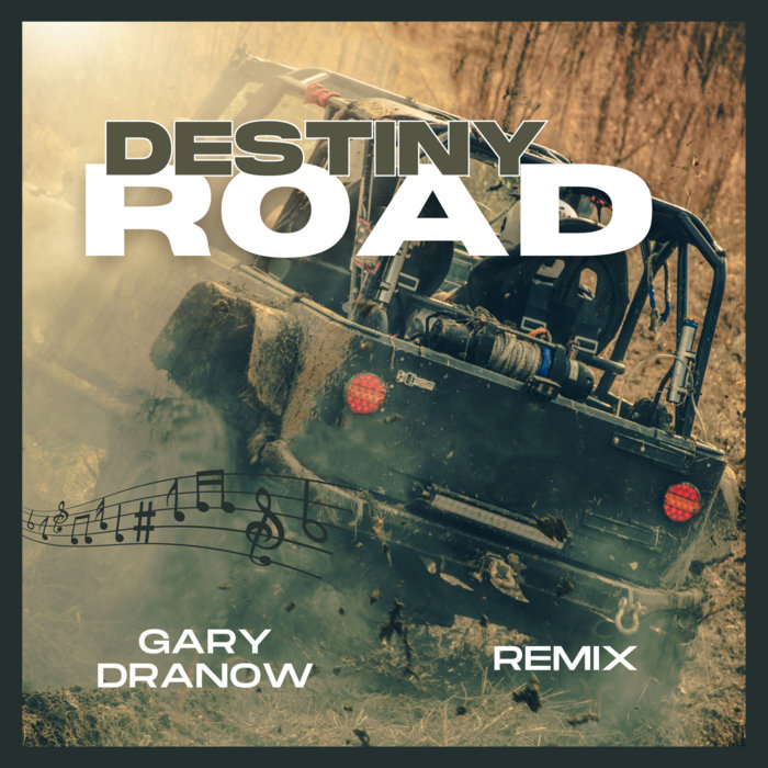 Destiny Road (Remix) | The Gary Dranow Band
