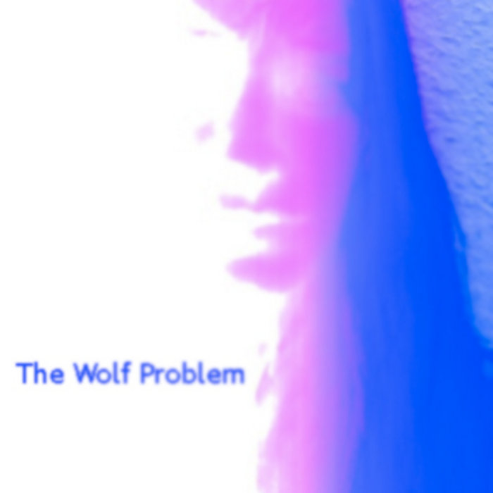 The Wolf Problem EP | The Wolf Problem