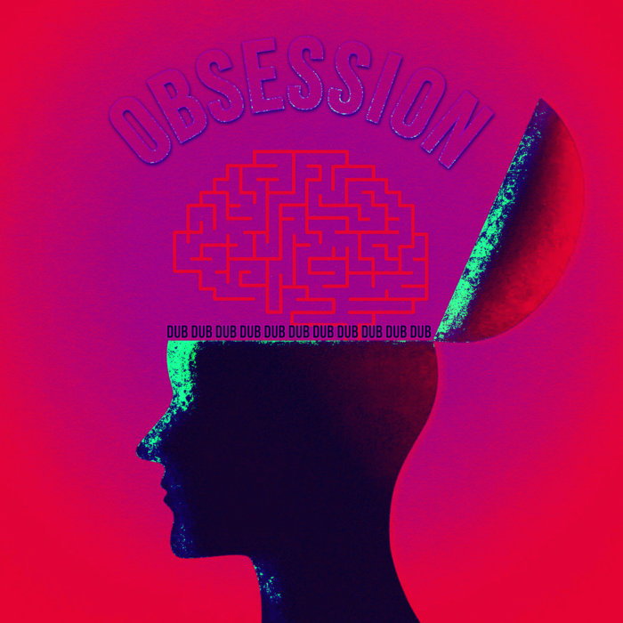 OBSESSION | DUB INVASION RECORDS