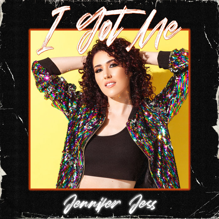 I Got Me | Jennifer Jess