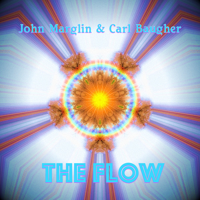 The Flow | John Marglin & Carl Baugher | Carl Baugher