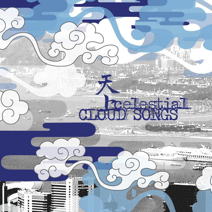 cloud songs | Celestial 天上