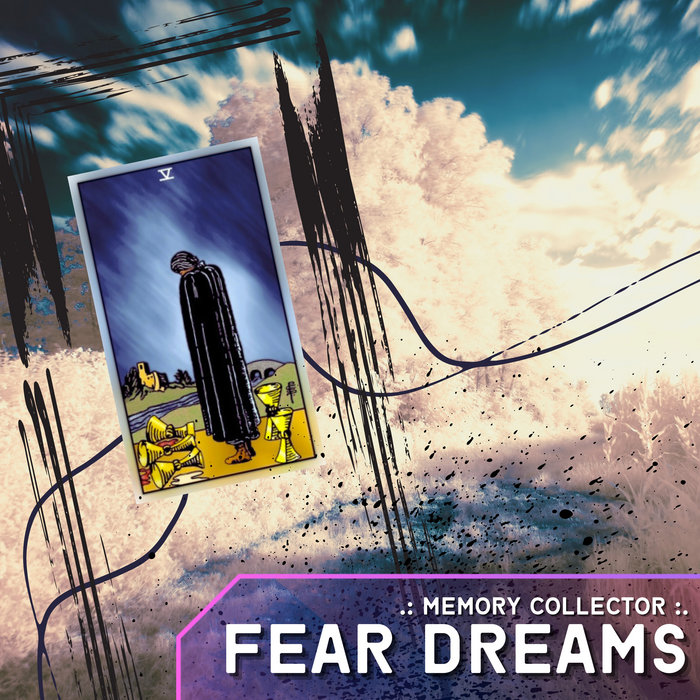 Fear Dreams | Memory Collector