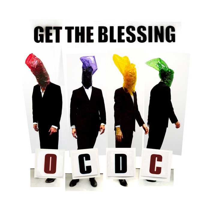 OCDC | Get The Blessing