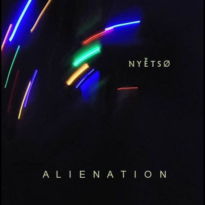 Alienation - Album | Nyetso