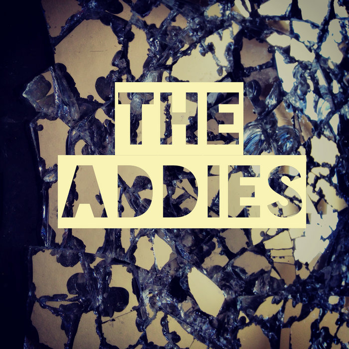 The Addies | The Addies