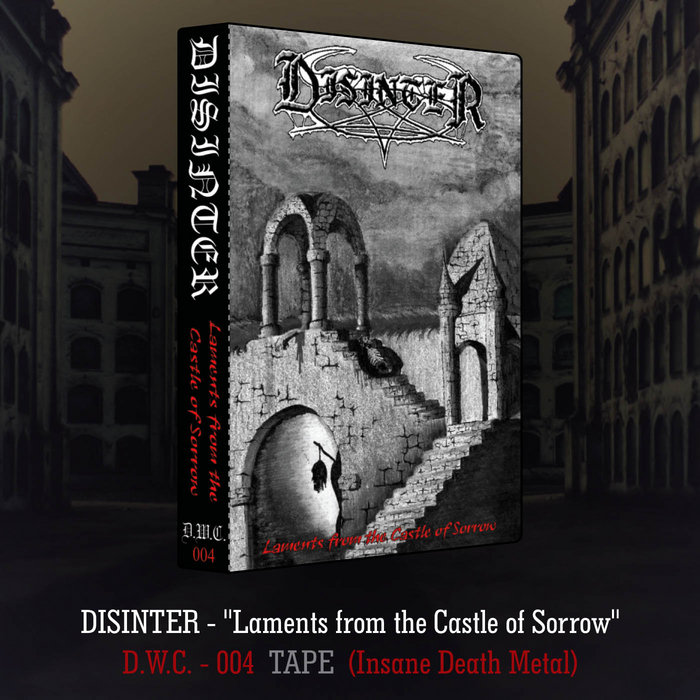 Laments from the Castle of Sorrow | Disinter | DISINTER