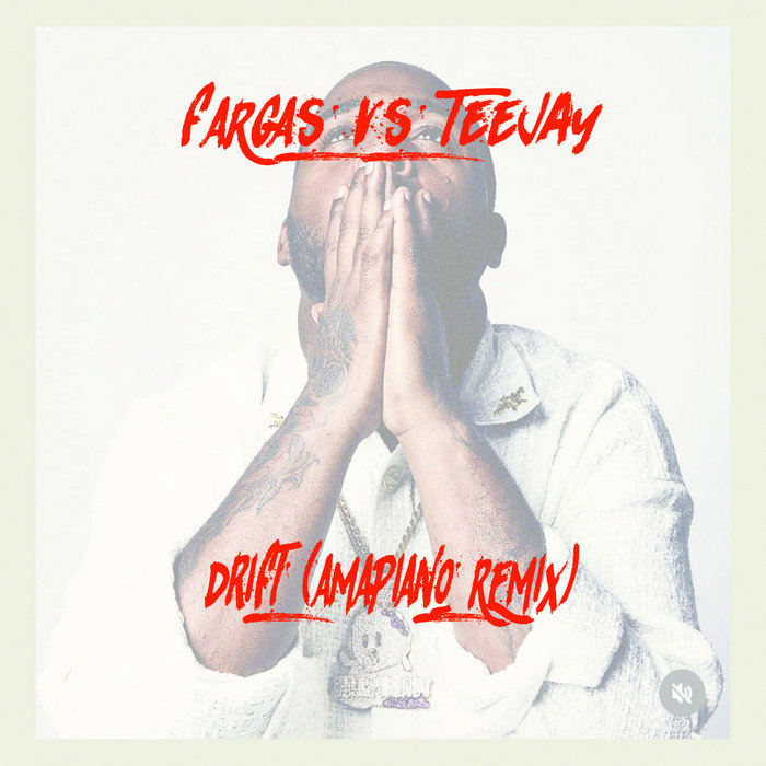 Teejay - Drift (Amapiano Remix) | Fargas