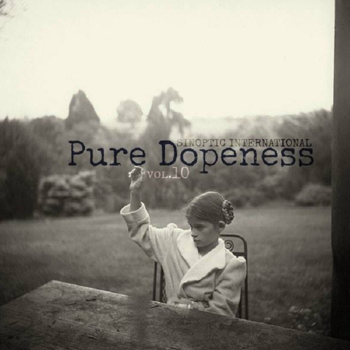 Pure Dopeness vol.10 | Sinoptic International