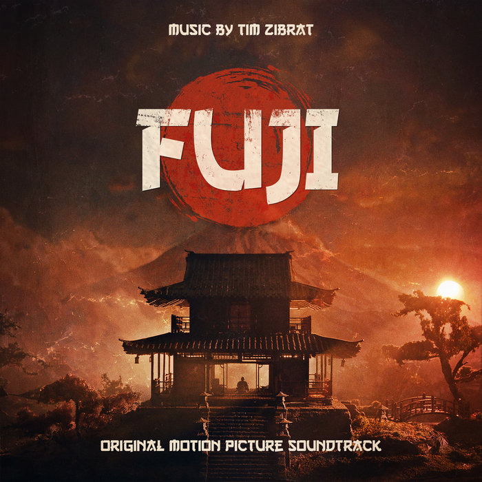 Fuji (Original Motion Picture Soundtrack) | Tim Žibrat