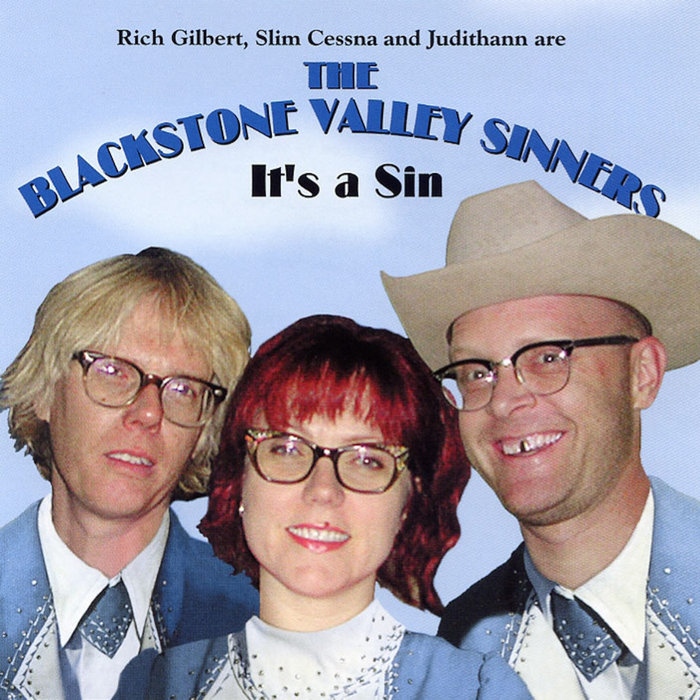 The Blackstone Valley Sinners It's A Sin | The Legendary Rich Gilbert