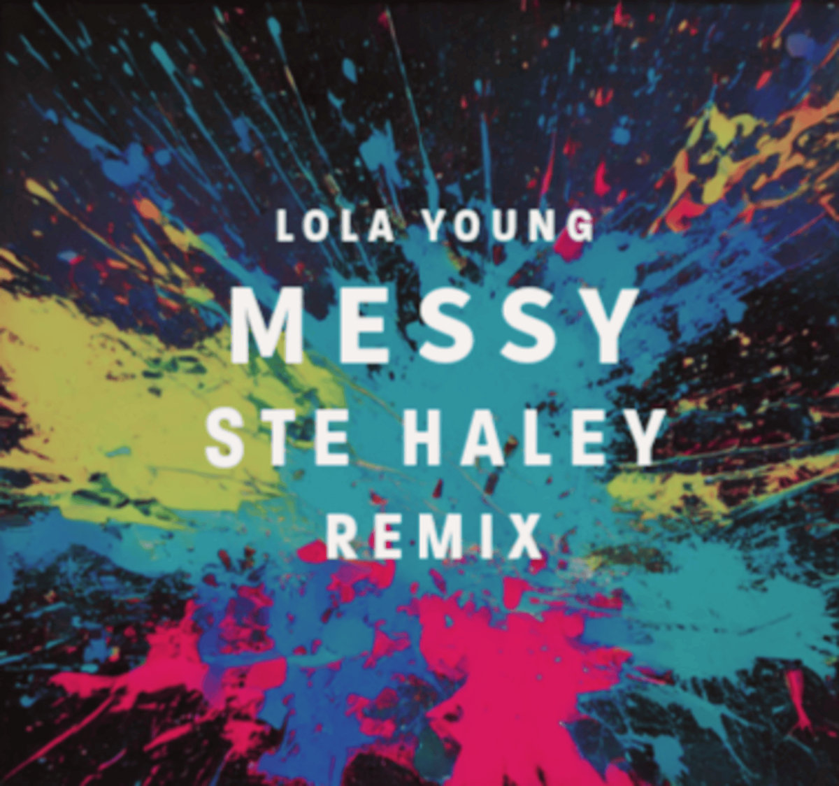Lola Young - Messy ( Ste Haley Remix ) | Ste Haley