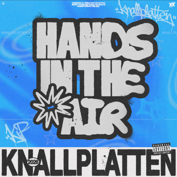 Hands in the air - Knallplatten | Knallplatten | knallplatten
