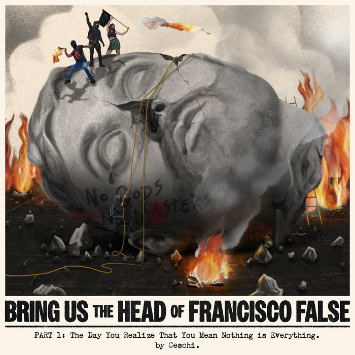 Bring Us The Head Of Francisco False (Part 1) | Ceschi | Fake Four Inc.