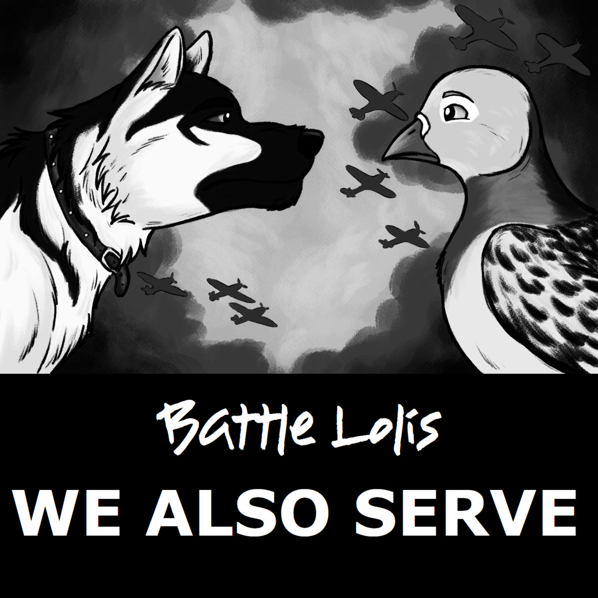 We Also Serve | Battle Lolis