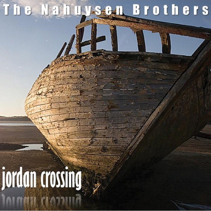 Jordan Crossing | The Nahuysen Brothers | Mark Nahuysen