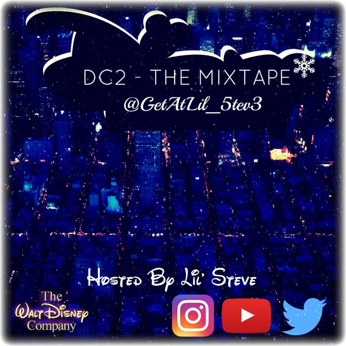 DC2 (Disney Channel): The Mixtape | @GetAtLil_5tev3 | Lil' Steve
