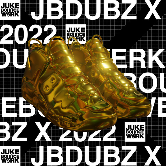 Juke Bounce Werk Presents | JBDUBZ Vol. X | Juke Bounce Werk