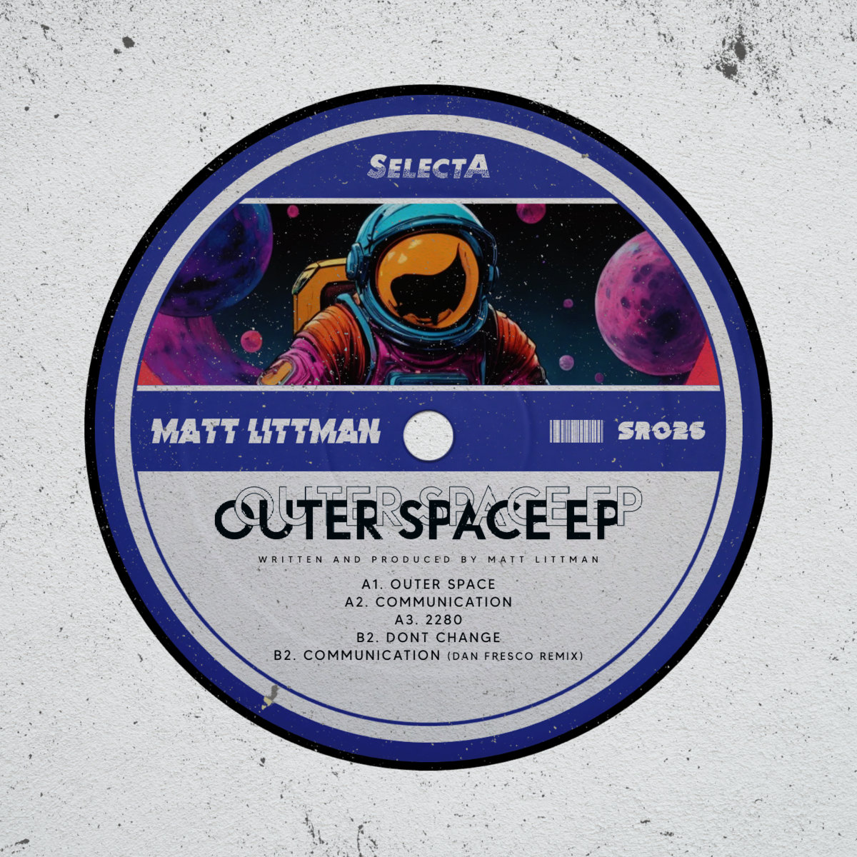 Matt Littman - Outer Space EP Incl. Dan Fresco Remix | Matt Littman ...