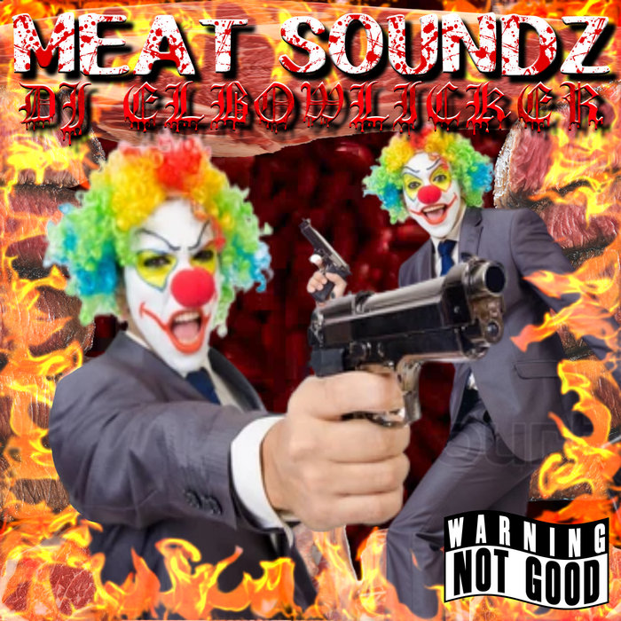 meat soundz | DJ ELBOWLICKER