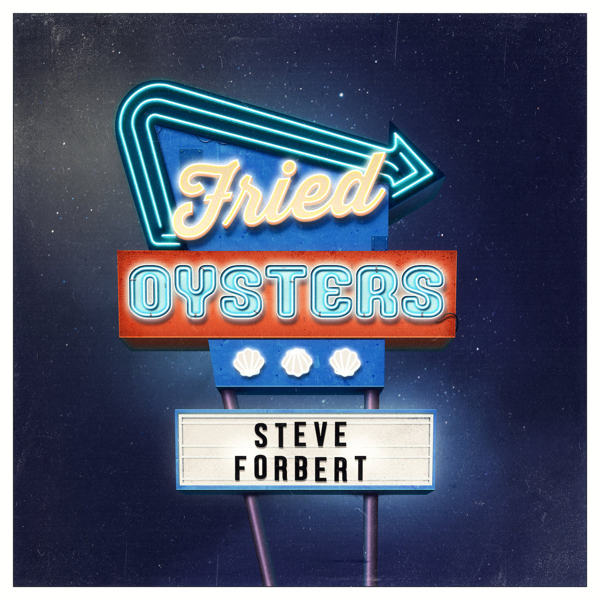 Fried Oysters | Steve Forbert