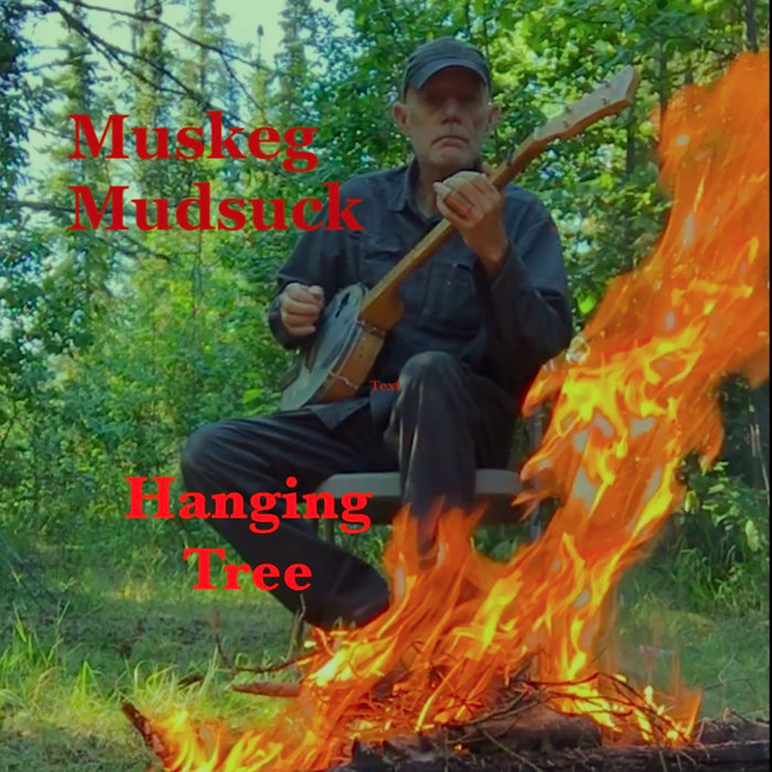 Hanging Tree | Muskeg Mudsuck