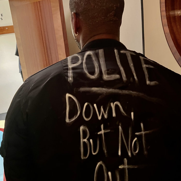 POLITE BOOTLEG DEMO | POLITE | David Oliver Rose