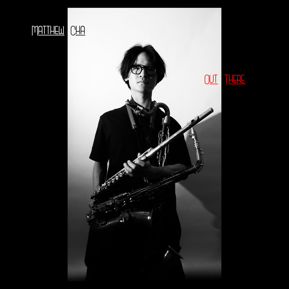 out there | Matthew Cha