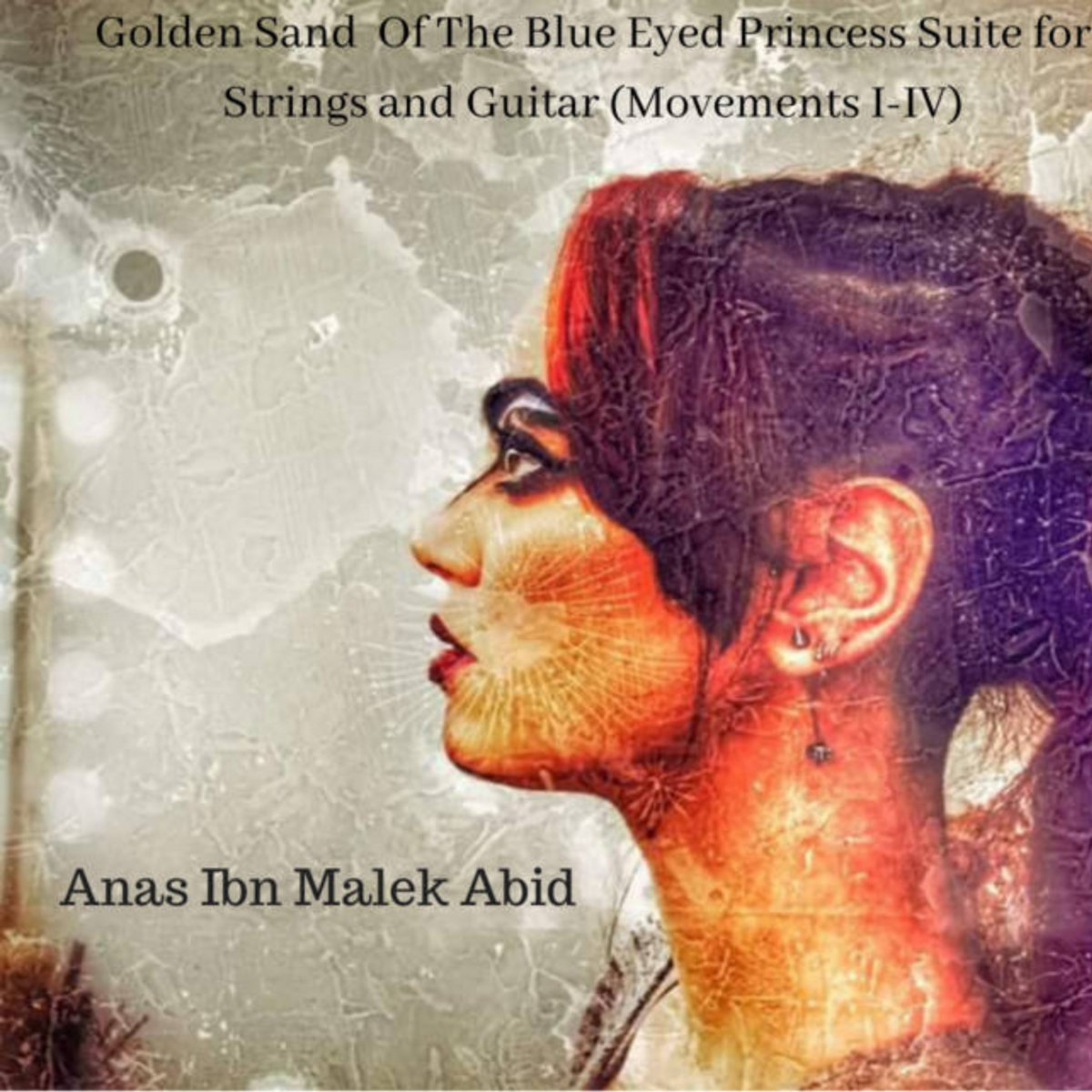 Golden Sand Of The Blue Eyed Princess (Movement III) | Anas Ibn Malek Abid