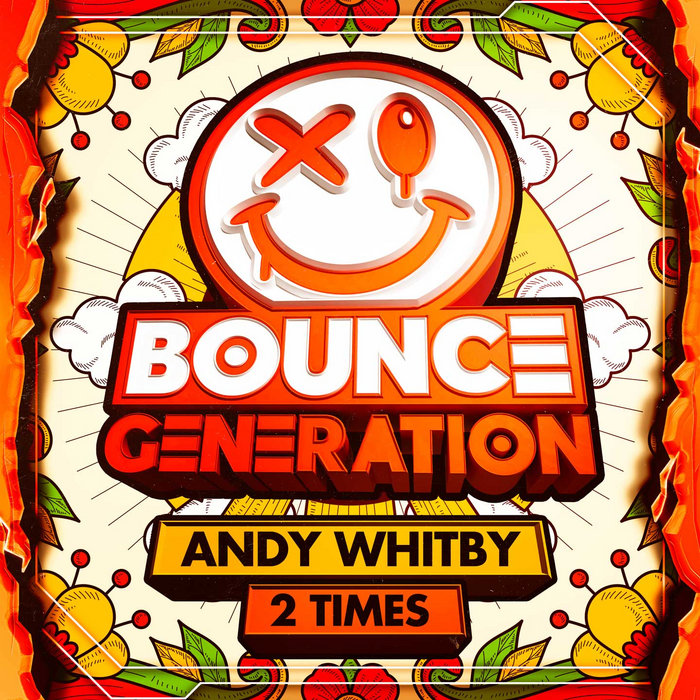 2 Times | Andy Whitby | Bounce Generation