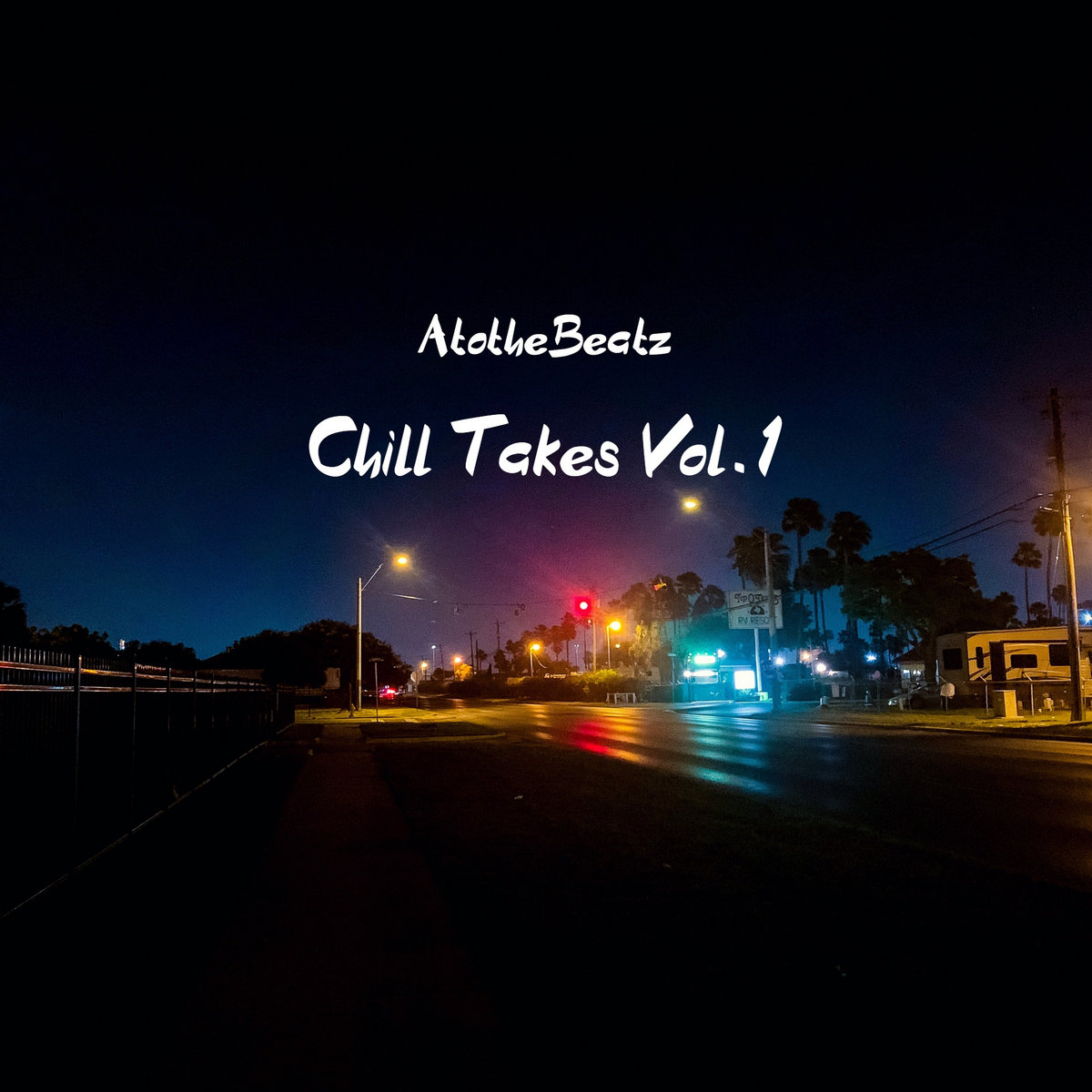 Chill Takes Vol.1 | Atothe Beatz