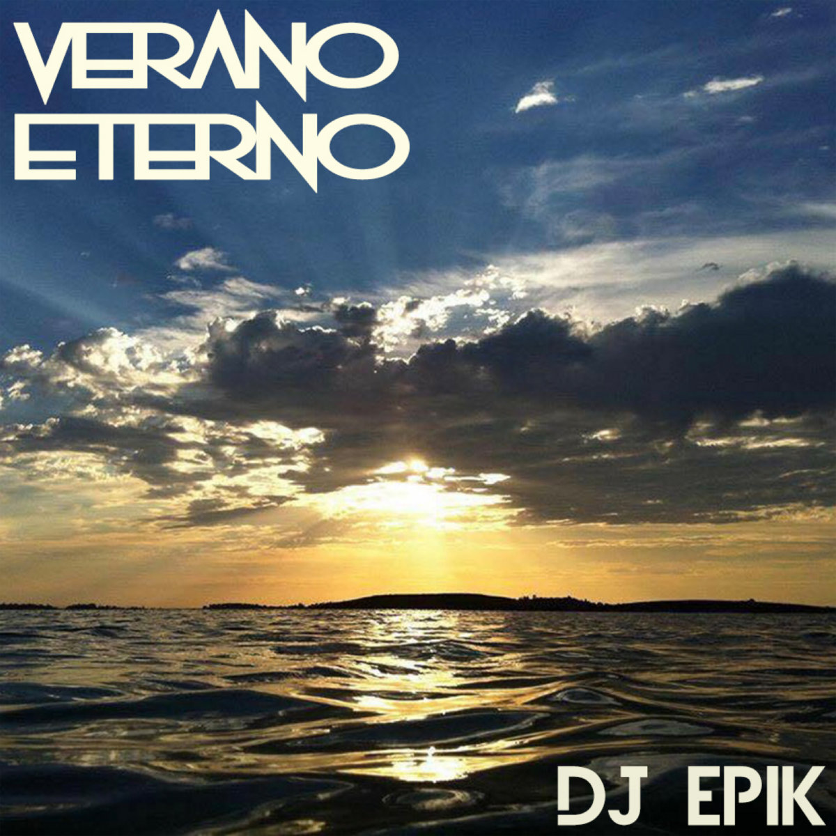 Verano Eterno | DJ Epik | DJ EPIK
