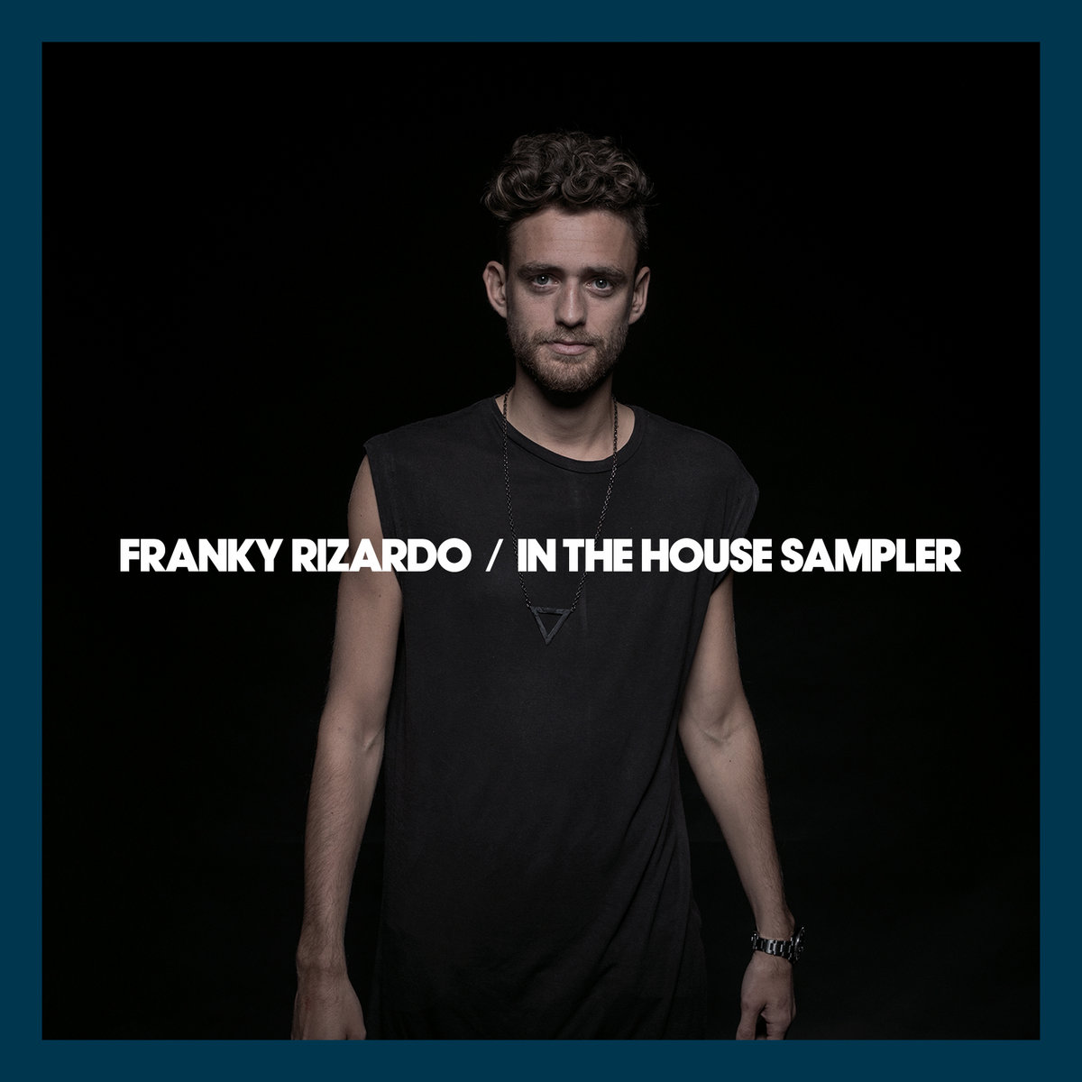 Franky Rizardo In The House Sampler | Franky Rizardo