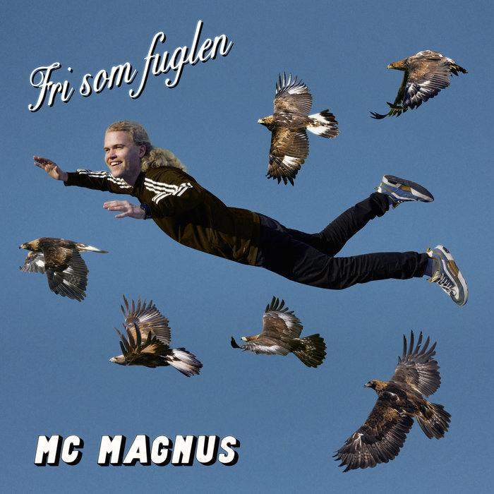 Fri som fuglen | MC Magnus & mikke | MC Magnus