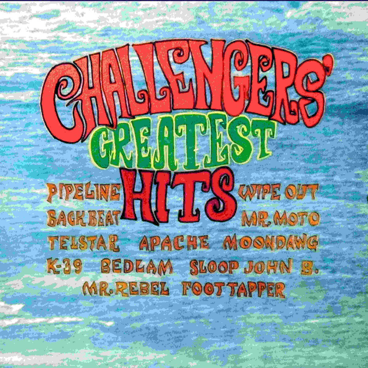 Challengers' Greatest Hits | The Challengers